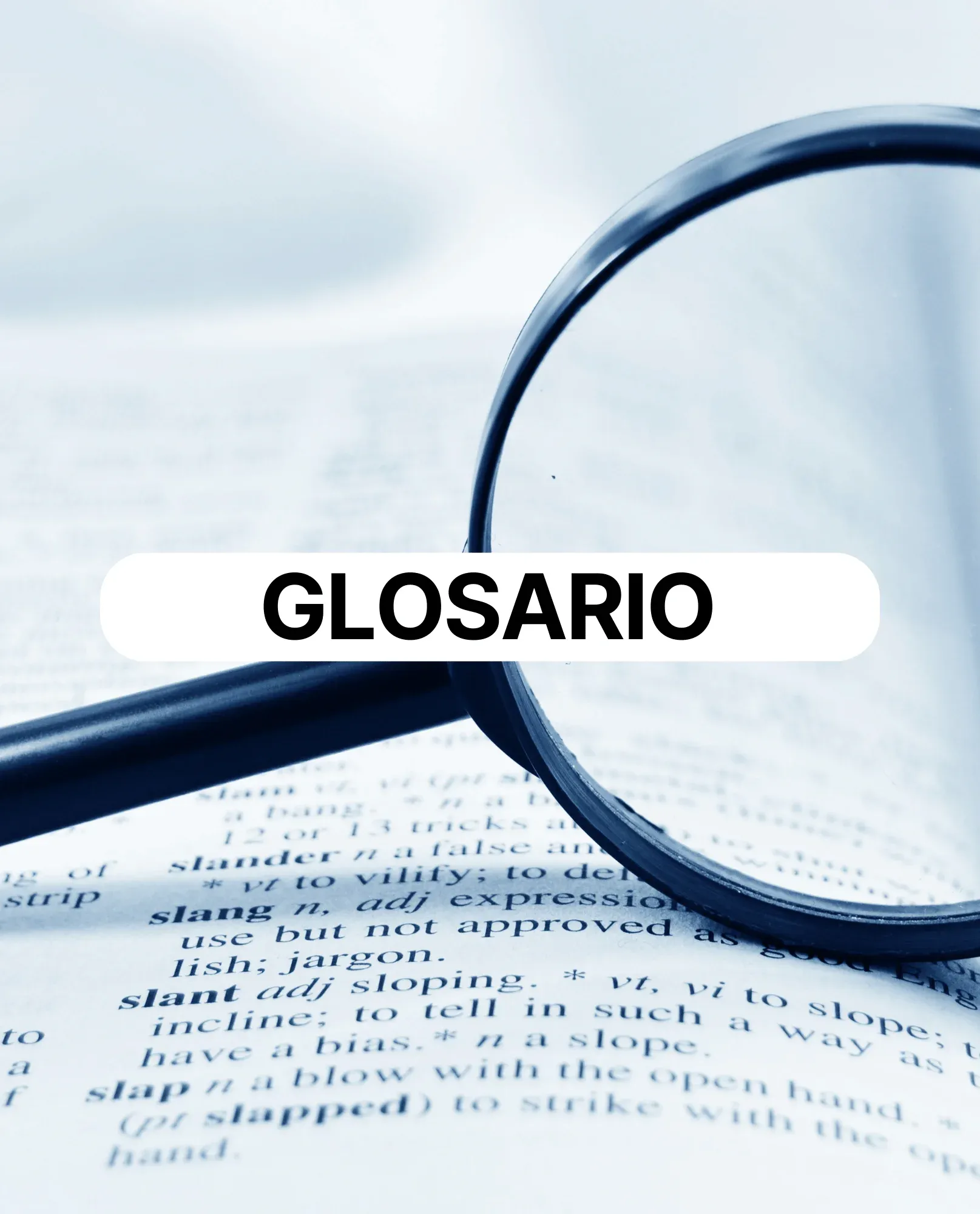 El glosario definitivo: términos empresariales que debes conocer